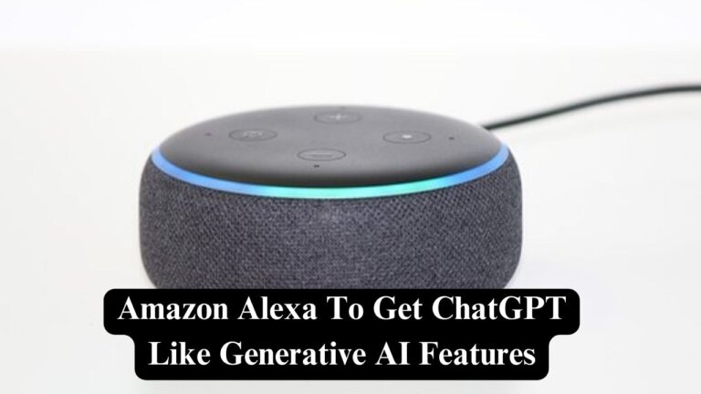 Amazon Alexa To Get ChatGPT Like Generative AI Features - Nerdyinfo Amazon Alexa To Get ChatGPT Like Generative AI Features - Nerdyinfo