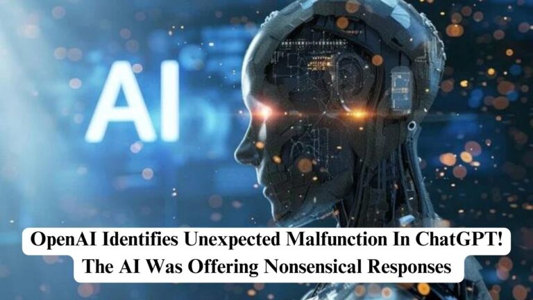 OpenAI Identifies Unexpected Malfunction In ChatGPT! The AI Was ... OpenAI Identifies Unexpected Malfunction In ChatGPT! The AI Was ...