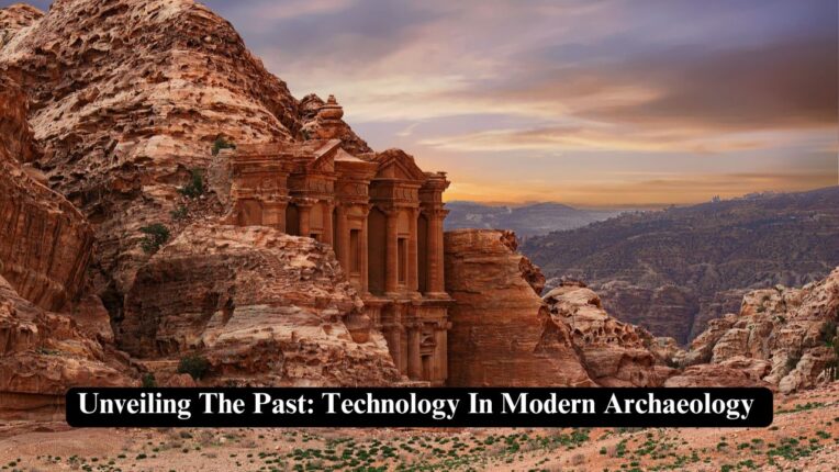 Unveiling The Past: Technology In Modern Archaeology - Nerdyinfo